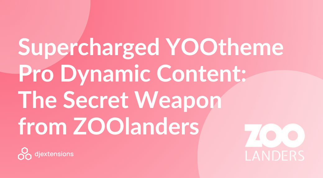 YOOtheme Pro Dynamic Content from ZOOlanders